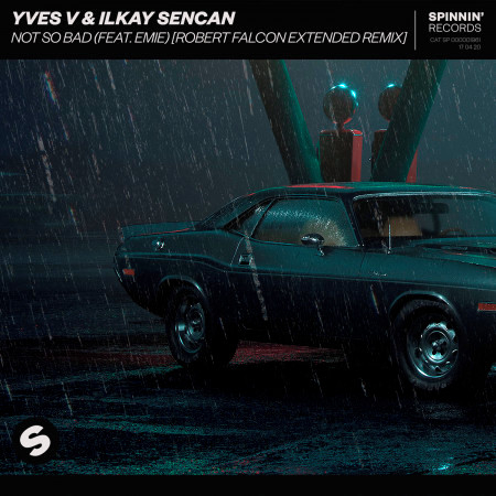 Not So Bad (feat. Emie) (Robert Falcon Extended Remix)專輯 - Yves V ...