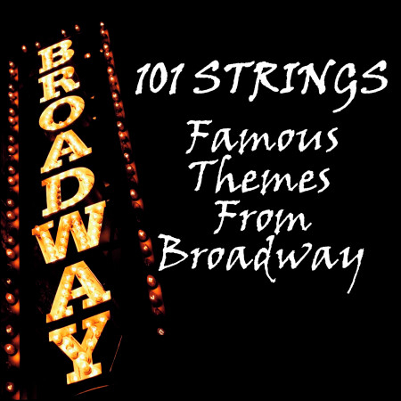Famous Themes from Broadway專輯 - 101 Strings undefined - LINE MUSIC