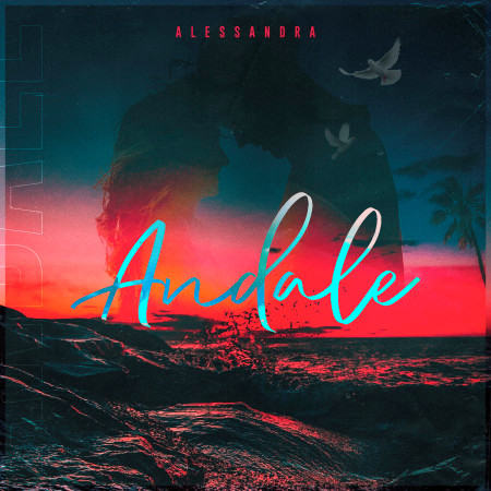 Andale專輯 - Alessandra - LINE MUSIC
