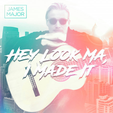 Hey Look Ma, I Made It專輯 - James Major - LINE MUSIC