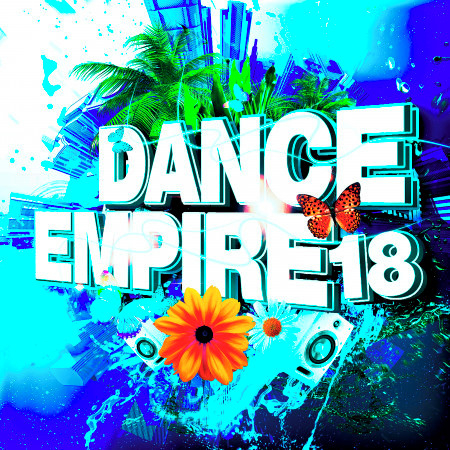 Dance Empire, Vol. 18專輯 - Various Artists - LINE MUSIC