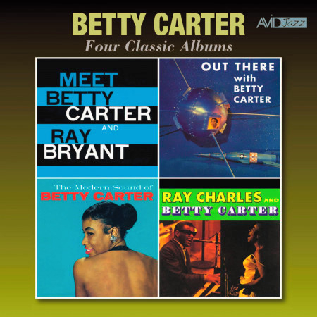 Four Classic Albums (Meet Betty Carter and Ray Bryant / Out There / The ...