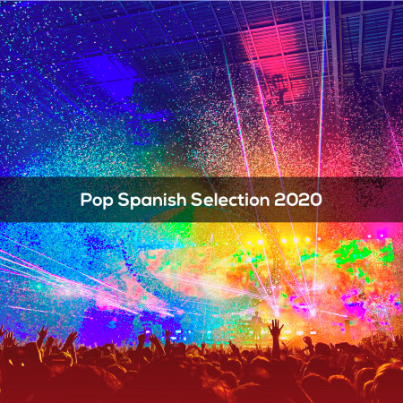 POP SPANISH SELECTION 2020專輯 - Various Artists 眾藝人 - LINE MUSIC