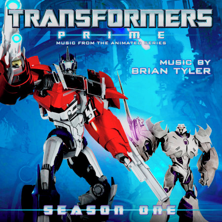 Transformers Prime (Music from the Animated Series)專輯 - Brian Tyler ...