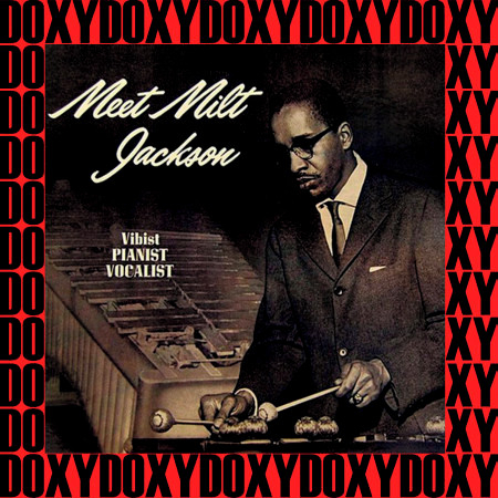 Meet Milt Jackson (Remastered Version) (Doxy Collection)專輯 - Milt ...