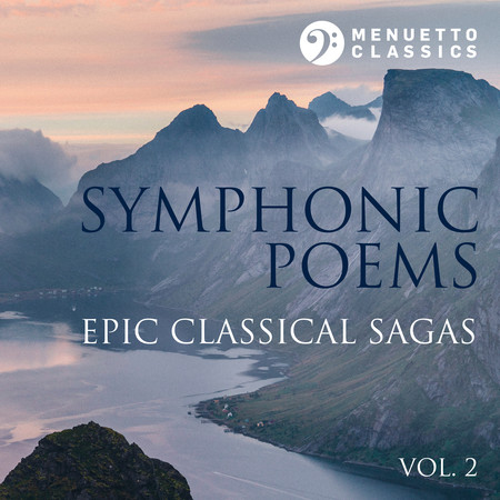 Symphonic Poems: Epic Classical Sagas, Vol. 2專輯 - Various Artists 眾藝人 - LINE MUSIC