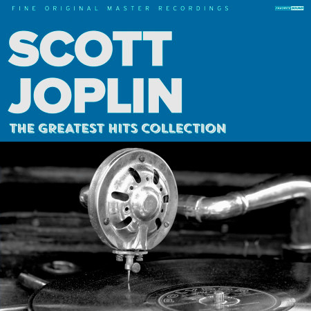 The Greatest Hits Collection專輯 - Scott Joplin - LINE MUSIC