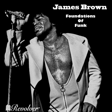 Foundations Of Funk專輯 - James Brown - LINE MUSIC
