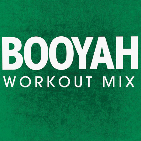 Booyah - Single專輯 - Power Music Workout undefined - LINE MUSIC