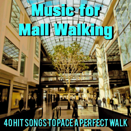 Music for Mall Walking: 40 Hit Songs to Pace a Perfect Walk專輯 - DJ ...