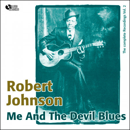 Drunken Hearted Man (Take 1) - Robert Johnson - Me and the Devil Blues ...