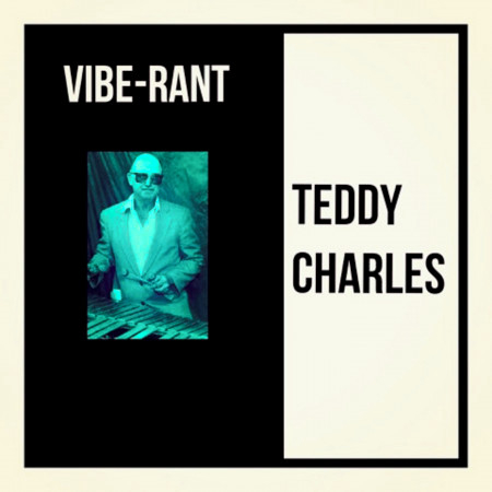 Vibe-Rant專輯 - Teddy Charles - LINE MUSIC
