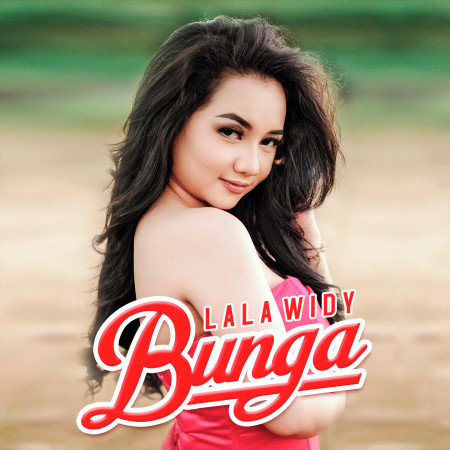 Bunga (Tarik Sis Semongko)專輯 - Lala Widy undefined - LINE MUSIC
