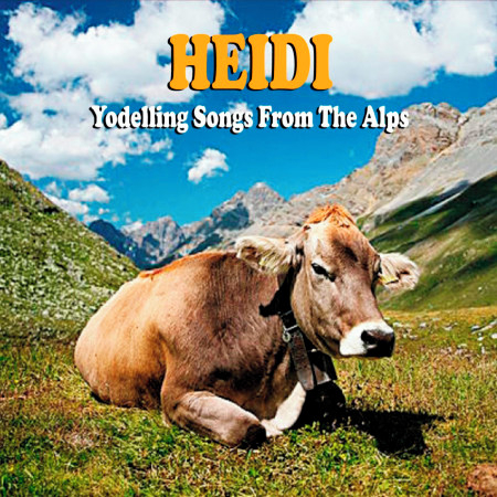 Yodelling Songs專輯 - Heidi undefined - LINE MUSIC