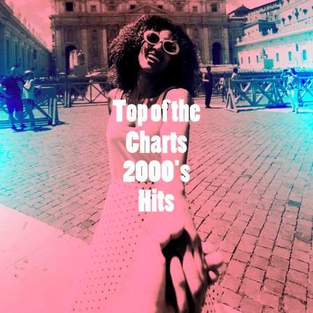 Top of the Charts 2000's Hits專輯 - Ultimate Pop Hits, 2014 Top 40 Hits ...