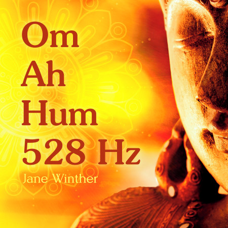 Om Ah Hum 528 Hz專輯 - Jane Winther undefined - LINE MUSIC