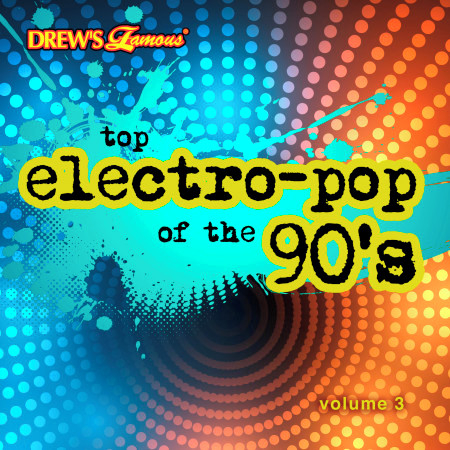 Top Electro-Pop Hits of the 90's, Vol. 3專輯 - InstaHit Crew undefined ...