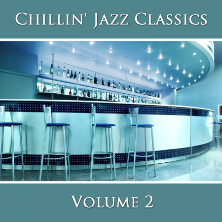 Chillin' Jazz Classics (Vol. 2)專輯 - New York Jazz Lounge undefined ...