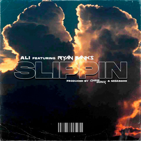 Slippin (feat. Ryan Banks) - Ali - Slippin (feat. Ryan Banks)專輯 - LINE ...