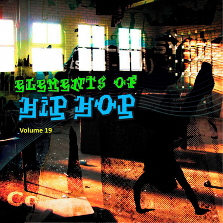Elements of Hip Hop, Vol. 19專輯 - Various Artists 眾藝人 - LINE MUSIC
