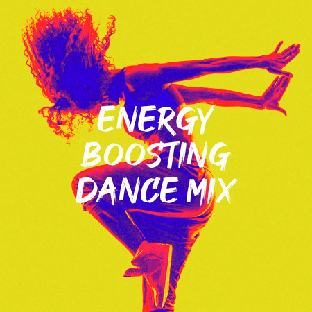 Energy Boosting Dance Mix專輯 - Various Artists 眾藝人 - LINE MUSIC