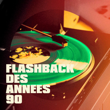 Flashback des années 90專輯 - Various Artists 眾藝人 - LINE MUSIC