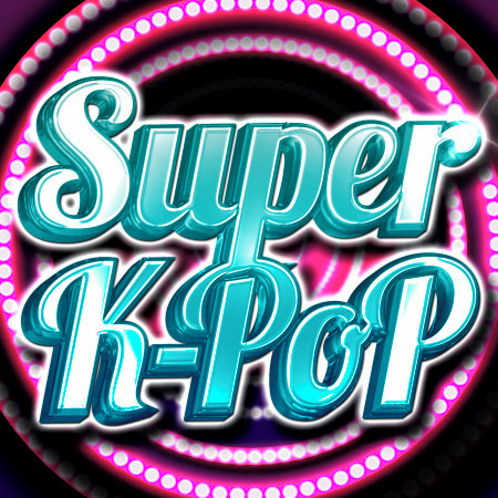 Super K-Pop專輯 - K-Pop Candy undefined - LINE MUSIC