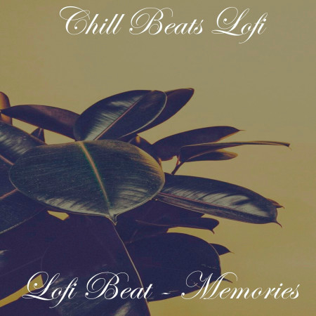 Lofi Beat - Memories專輯 - Chill Beats Lofi undefined - LINE MUSIC
