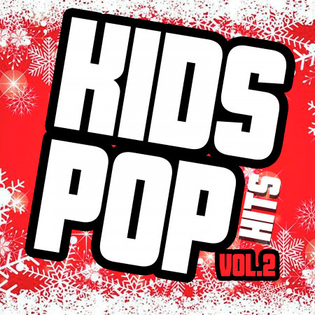Kids Pop Hits, Vol .2專輯 - Kids Superstars undefined - LINE MUSIC