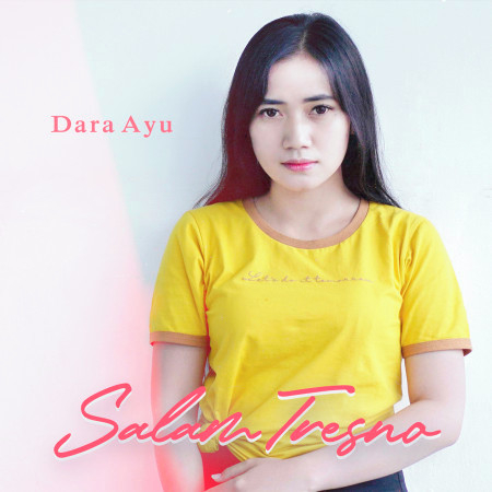 Salam Tresno專輯 - Dara Ayu undefined - LINE MUSIC