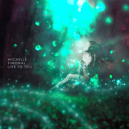 Live to Tell專輯 - Michelle Simonal undefined - LINE MUSIC