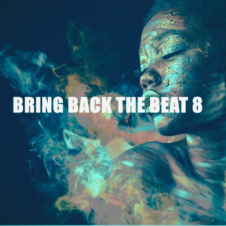 BRING BACK THE BEAT 8專輯 - Various Artists 眾藝人 - LINE MUSIC