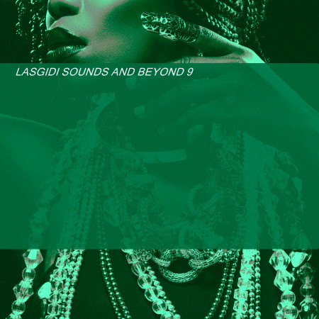 LASGIDI SOUNDS AND BEYOND 9專輯 - Various Artists 眾藝人 - LINE MUSIC
