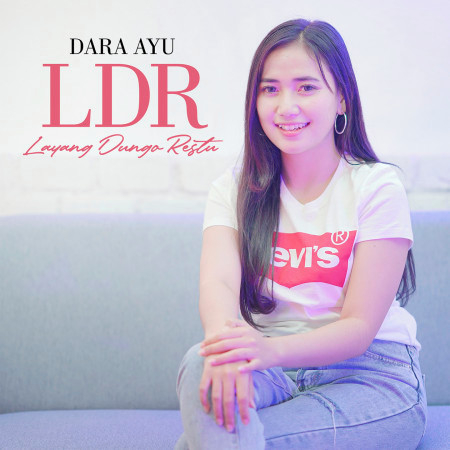 Layang Dungo Restu (LDR)專輯 - Dara Ayu - LINE MUSIC