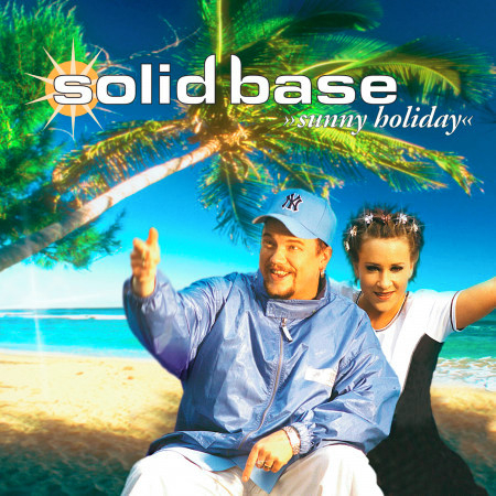 Sunny Holiday (Tony Loco Mix) - Solid Base - Sunny Holiday專輯 - LINE MUSIC