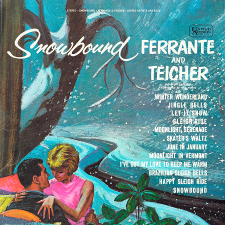 Snowbound - Ferrante & Teicher - Snowbound專輯 - LINE MUSIC