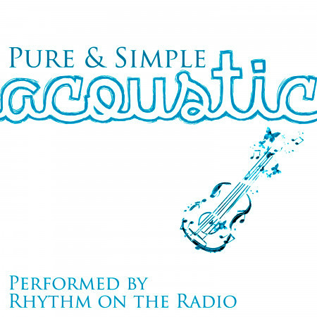 Pure & Simple Acoustic專輯 - Rhythm On The Radio undefined - LINE MUSIC