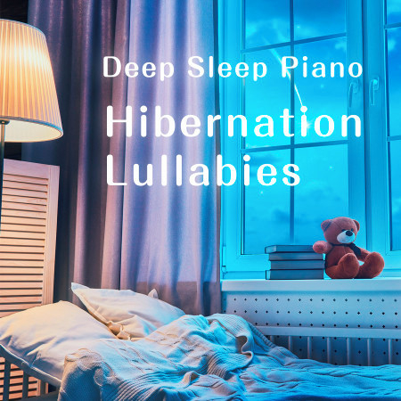 Deep Sleep Piano - Hibernation Lullabies專輯 - Relaxing BGM Project ...