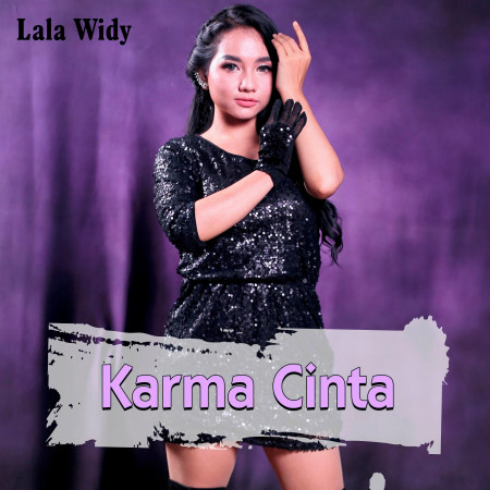 Karma Cinta專輯 - Lala Widy undefined - LINE MUSIC