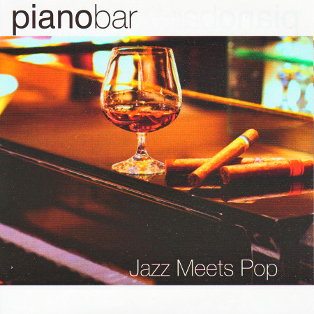 Piano Bar - Jazz Meets Pop專輯 - Piano Bar - LINE MUSIC