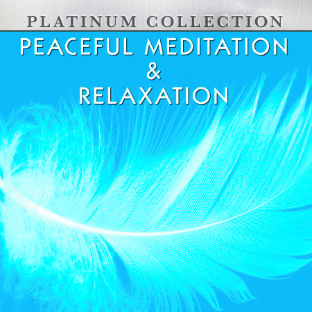 Peaceful Meditation & Relaxation專輯 - Platinum Collection Band undefined ...