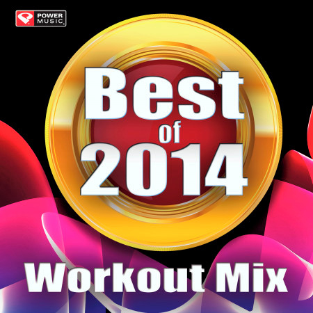 Best of 2014 Workout Mix (60 Min Non-Stop Workout Mix (130 BPM) )專輯 ...