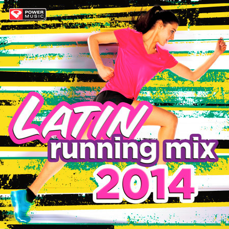 Latin Running Mix 2014專輯 - Power Music Workout - LINE MUSIC