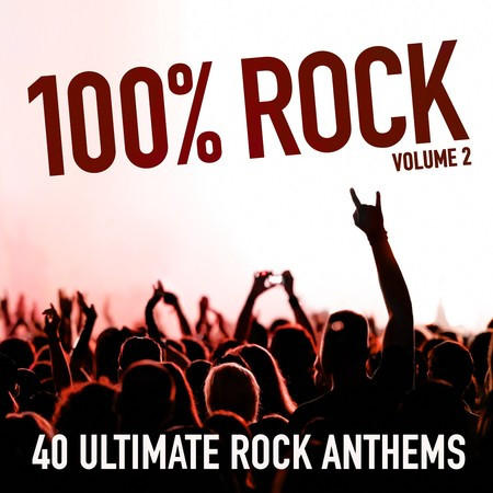 Burn - The Rock Masters - 100% Rock Vol. 2 (40 Ultimate Rock Anthems)專輯 ...