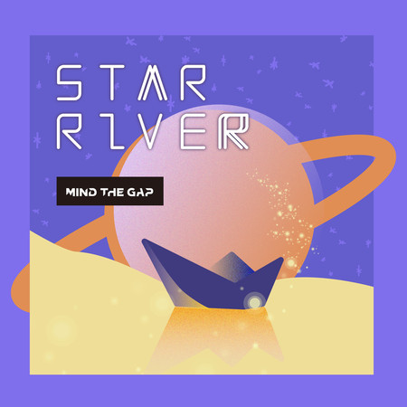 Star River專輯 - MIND THE GAP undefined - LINE MUSIC