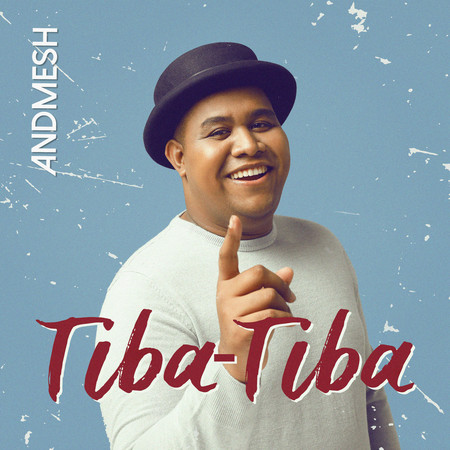Tiba Tiba專輯 - Andmesh undefined - LINE MUSIC