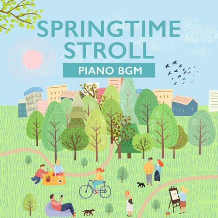 Springtime Stroll Piano Bgm專輯 - Love Bossa - LINE MUSIC