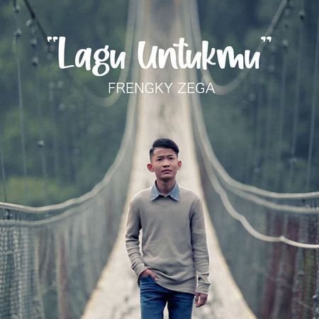 Lagu Untukmu專輯 - Frengky Zega undefined - LINE MUSIC