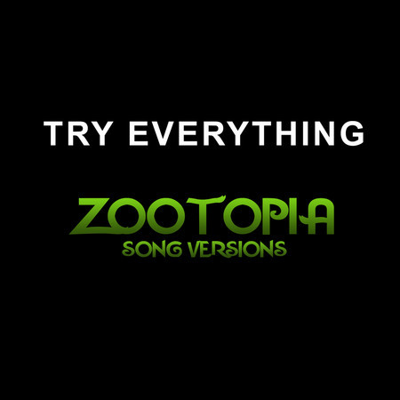 Try Everything (Zootopia Song Versions)專輯 - Zoo Project undefined ...