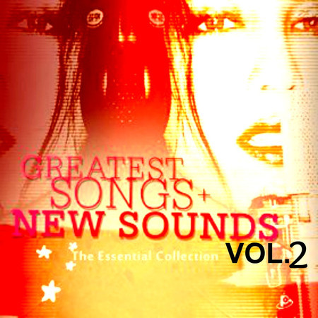 Greatest Songs+New Sounds Vol.2 (The Essentials Collection)專輯 - Various ...